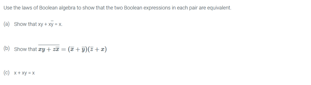 Solved Use the laws of Boolean algebra to show that the two | Chegg.com