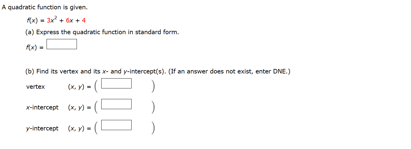 Solved A quadratic function if given. f(x) = 3x2 + 6x + 4 | Chegg.com