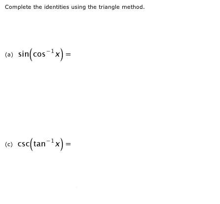 Solved Complete the identities using the triangle method. | Chegg.com
