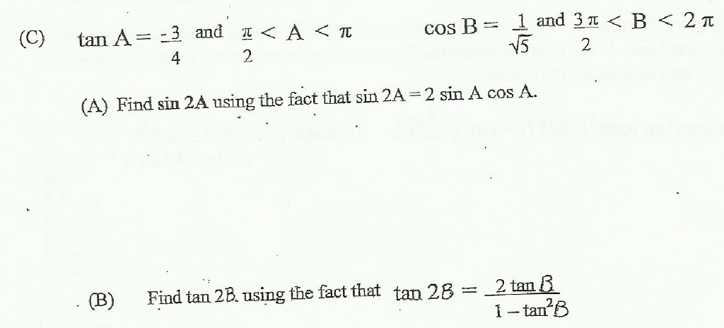 Solved tan A = -3/4 and pi/2