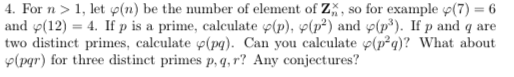Solved For n>1, letφ(n) be the number of element of Z×n, so | Chegg.com