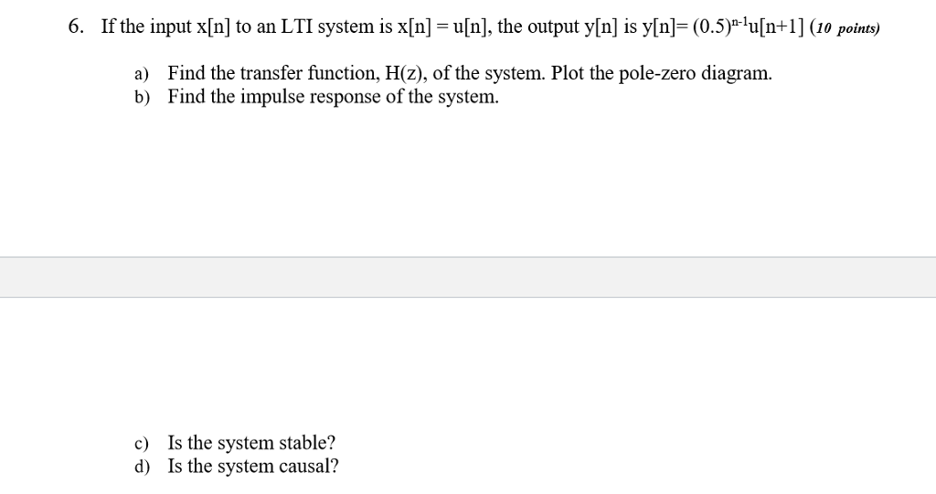 Solved 6. If the input x[n] to an LTI system is x[n] = u[n], | Chegg.com