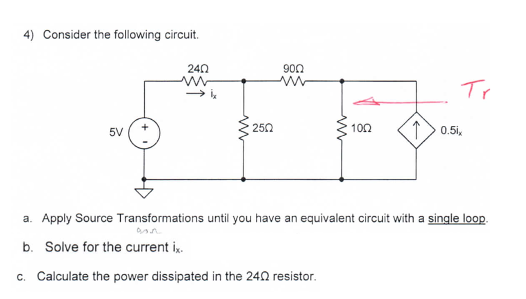 Solved 4) Consider the following circuit. 24Ω 90Ω VWw Tr 5V+ | Chegg.com