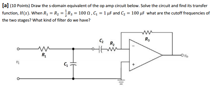 Solved Draw the s-domain equivalent of the op amp circuit | Chegg.com