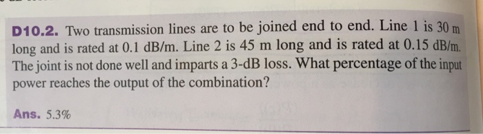 Solved Two transmission lines are to be joined end to end. | Chegg.com