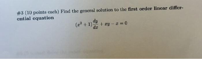 Solved Find the general solution to the first order linear | Chegg.com