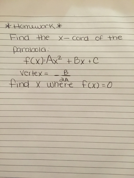 Solved Find the x-cord of the f(x) = Ax^2 = Bx + C Vertix | Chegg.com