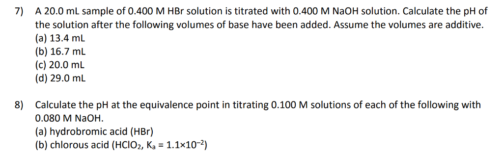 Solved 7) A 20.0 mL sample of 0.400 M HBr solution is | Chegg.com
