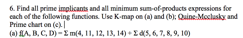 Solved Find all prime implicants and all minimum | Chegg.com