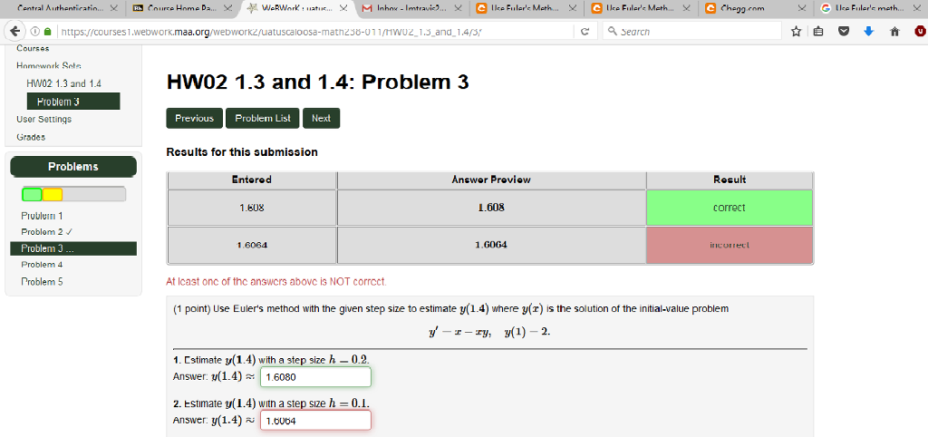 Solved Use Eulers Method With The Given Step Size To 