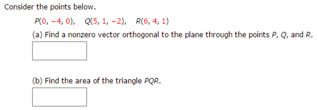 Solved Consider the points below. P(0, ?4, 0), Q(5, | Chegg.com