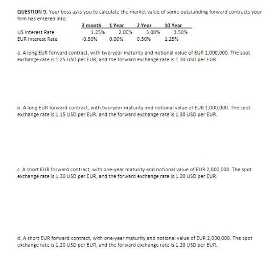 Solved QUESTION 9. Your boss asks you to calculate the | Chegg.com