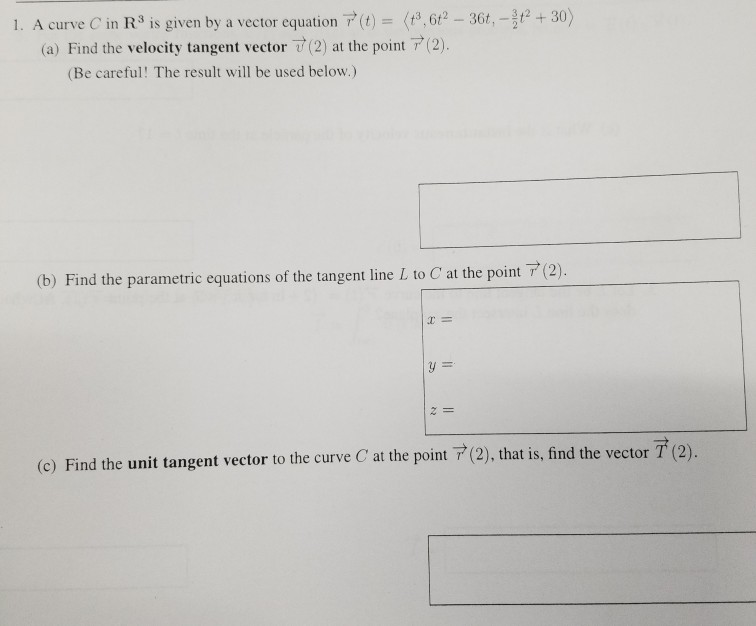 Solved ) e C in R3 is given by a vector equation →(t) = t3, | Chegg.com