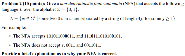 Solved Problem 2 (15 points): Give a non-deterministic | Chegg.com