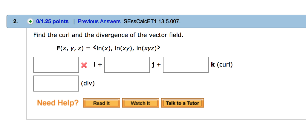 Solved Find the curl and the divergence of the vector field. | Chegg.com