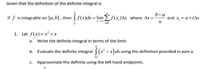 Solved Given That The Definition Of The Definite Integral Is