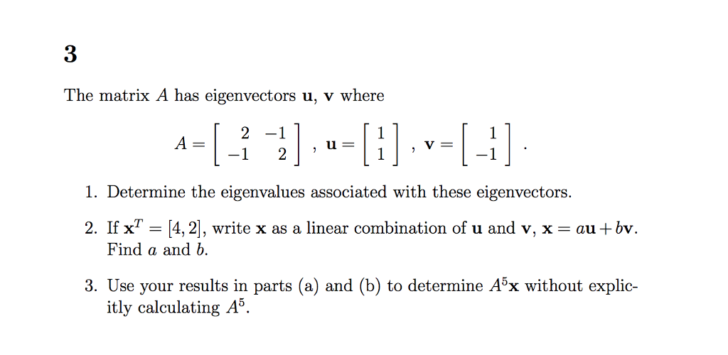Solved 3 The matrix A has eigenvectors u, v where 1. | Chegg.com