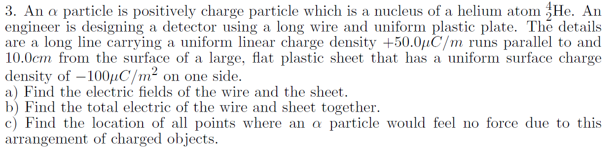 Solved An alpha particle is positively charge particle which | Chegg.com