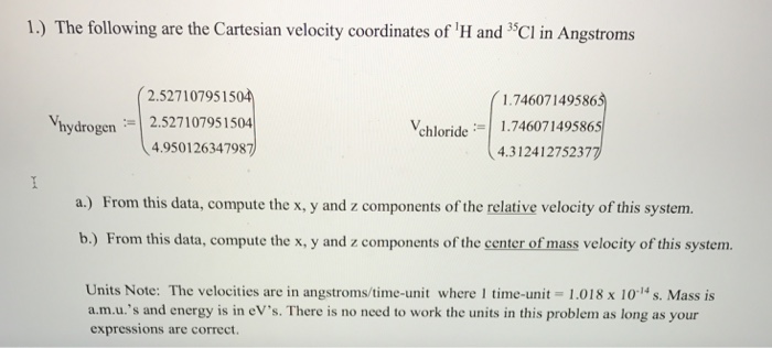 Solved The following are the Cartesian velocity coordinates | Chegg.com