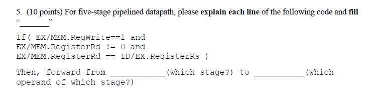 Solved 5. (10 points) For five-stage pipelined datapath, | Chegg.com