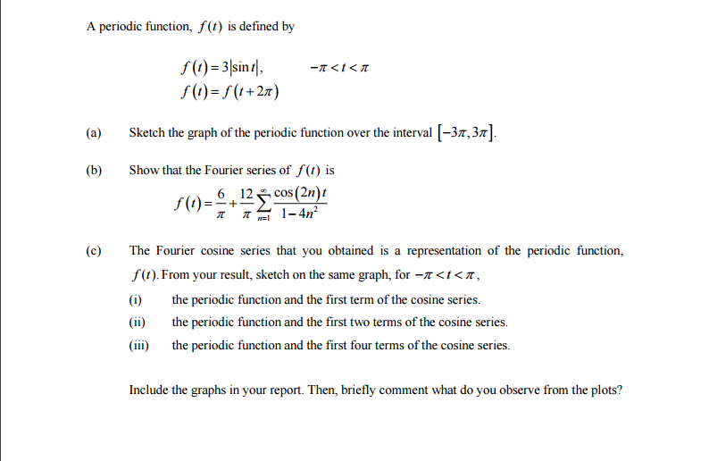 Solved A periodic function, f(t) is defined by f(t) = 3 | Chegg.com