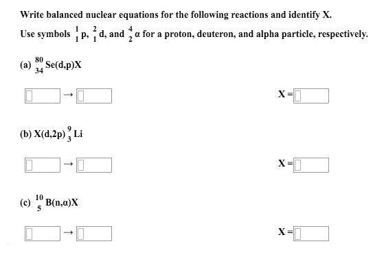 Solved Write balanced nuclear equations for the following | Chegg.com