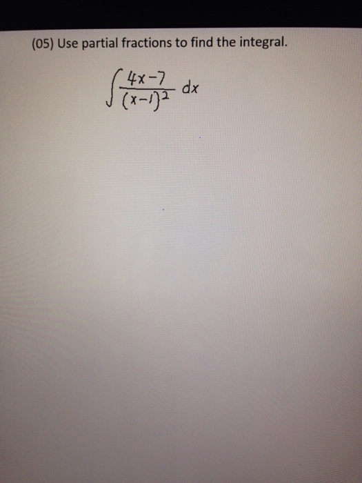 Solved Use partial fractions to find the integral. integral | Chegg.com