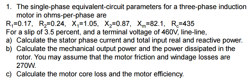 Solved The single-phase equivalent-circuit parameters for a | Chegg.com