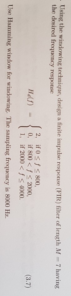 sing the windowing technique, design a finite impulse | Chegg.com