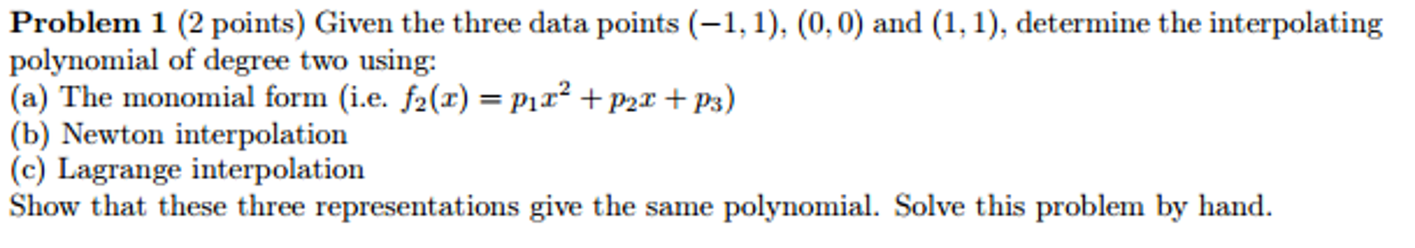 Solved Given The Three Data Points 1 1 0 0 And 1 1369