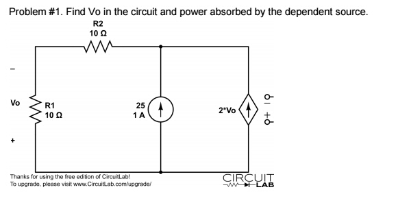 Solved Problem #1. Find Vo in the circuit and power absorbed | Chegg.com