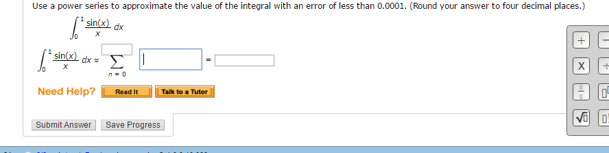 Solved Use A Power Series To Approximate The Value Of The