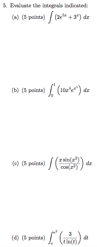 Solved Evaluate the integrals indicated: integral (2e^5x + | Chegg.com