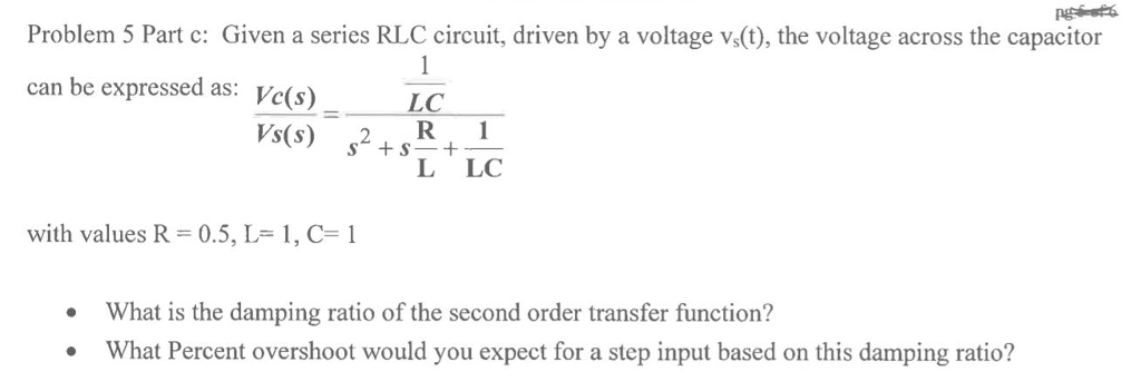 Solved Problem 5 Part c: Given a series RLC circuit, driven | Chegg.com