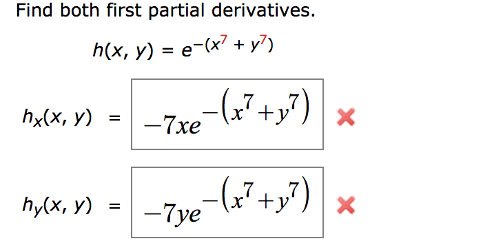 Solved Find both first partial derivatives. h(x, y) e-(x' | Chegg.com