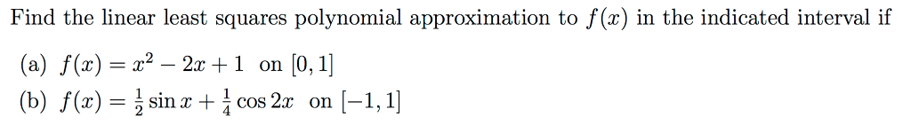Solved Find the linear least squares polynomial | Chegg.com