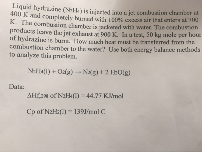 Solved Liquid hydrazine (N_2H_4) is injected into a jet | Chegg.com