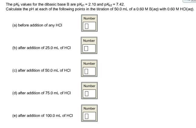 Solved The pKb values for the dibasic base B are pKb1 2.10 | Chegg.com