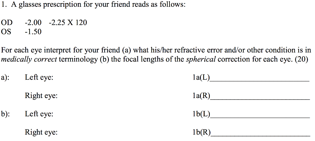 Solved 1. A glasses prescription for your friend reads as | Chegg.com