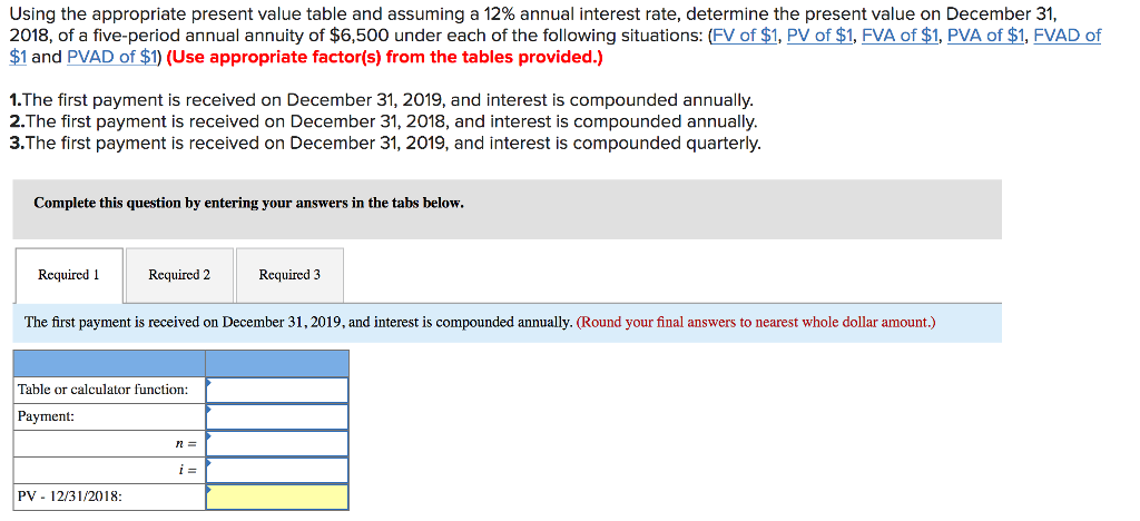 Solved Using the appropriate present value table and | Chegg.com