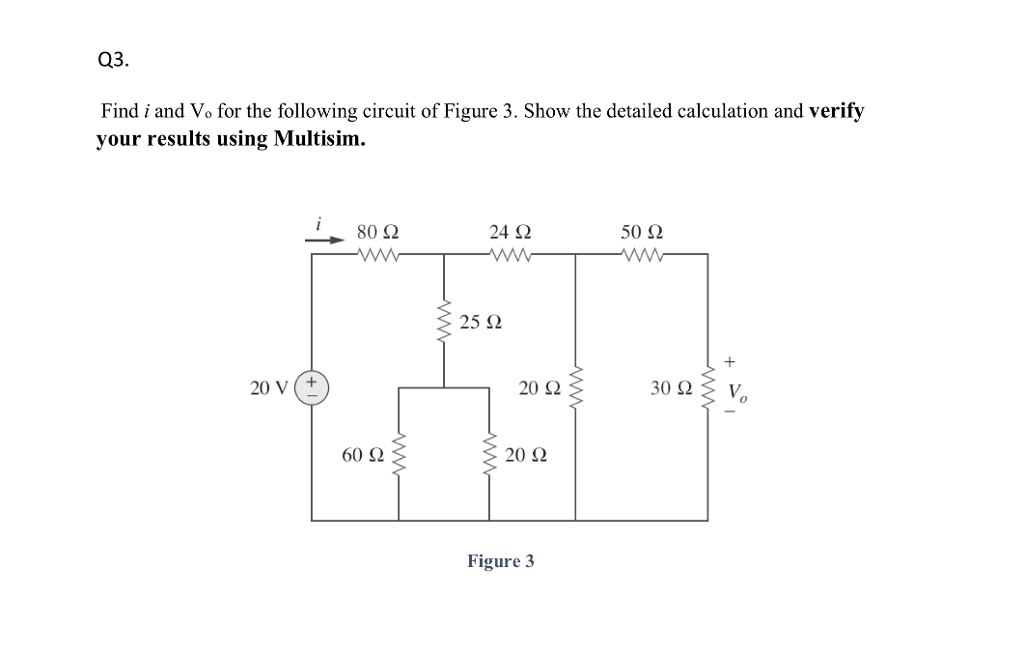 Solved Find i and Vo for the following circuit of Figure 3. | Chegg.com