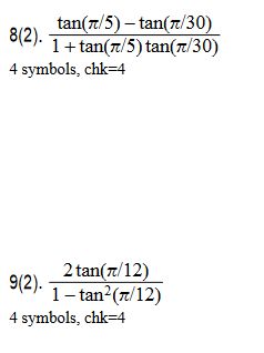 Solved tan(π/5)-tan(π/30) 8(2). 1+tan(π/5)tan(π/30) 4 | Chegg.com