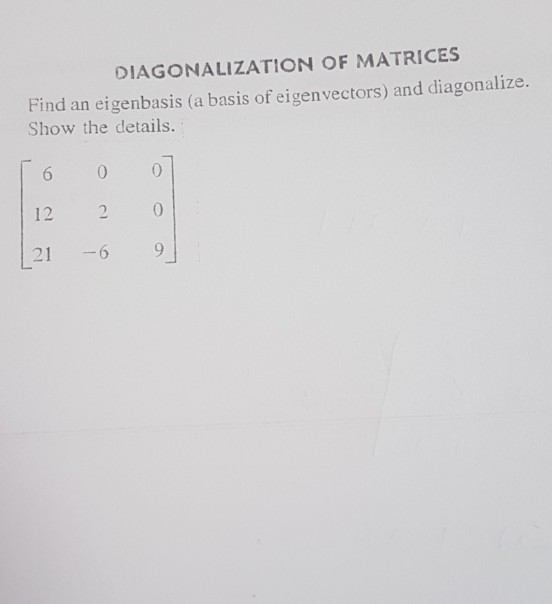 Solved Find an eigenbasis (a basis of eigenvectors) and | Chegg.com