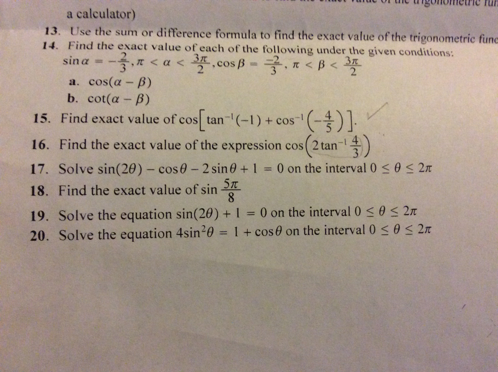Solved Use the sum or difference formula to find the exact | Chegg.com Solved Use the sum or difference formula to find the exact | Chegg.com