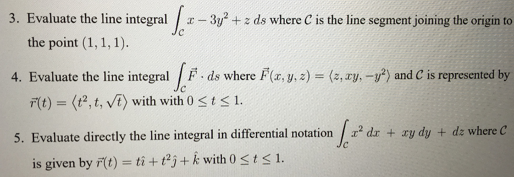 Solved 3. Evaluate the line integral / x-3y2 + ds where C is | Chegg.com