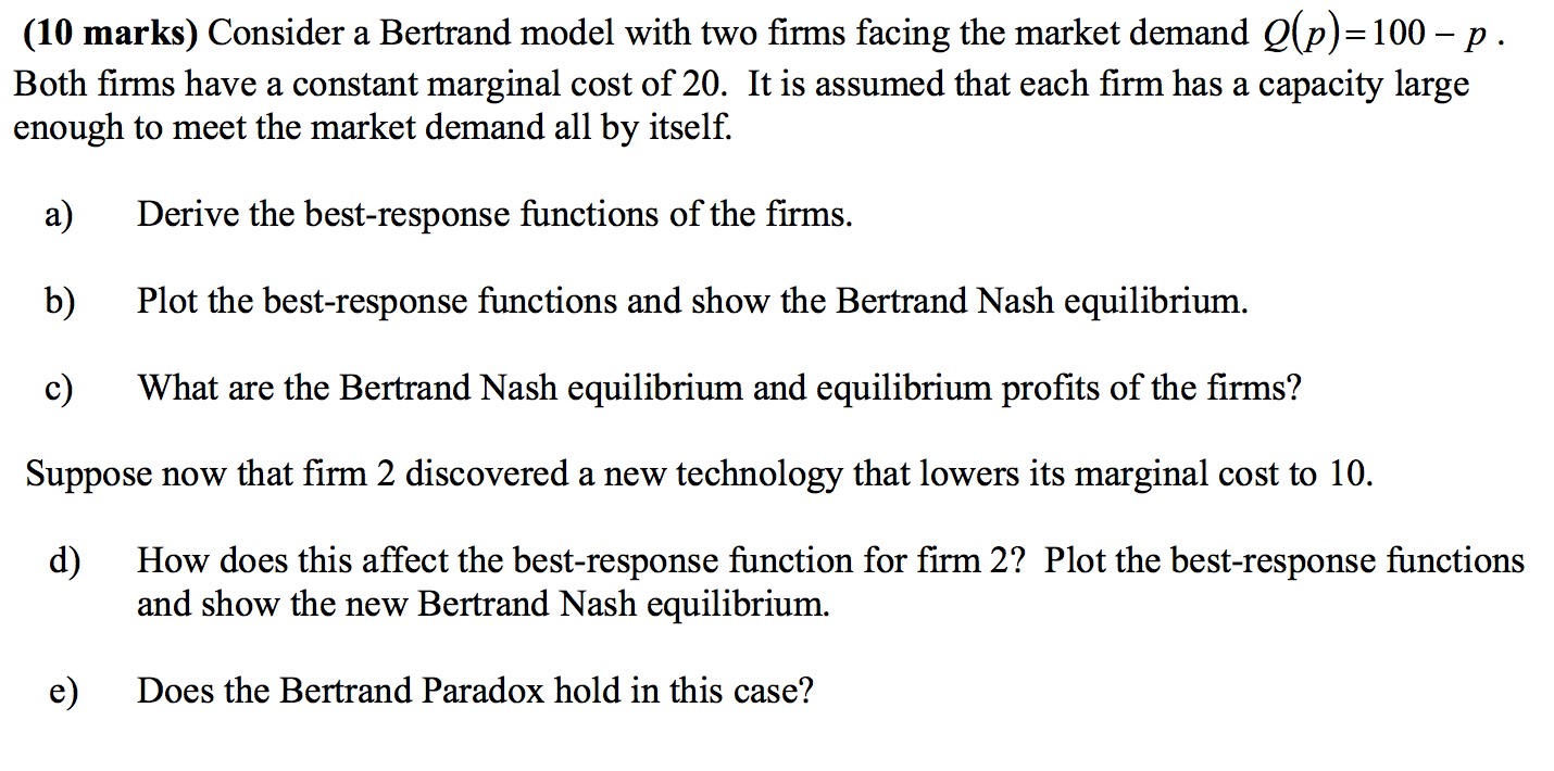 Solved Consider a Bertrand model with two firms facing the | Chegg.com