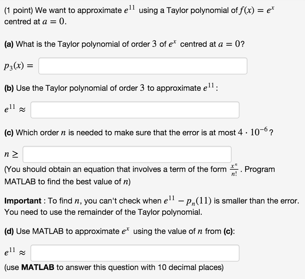 Solved (1 point) We want to approximate e 11 using a Taylor | Chegg.com