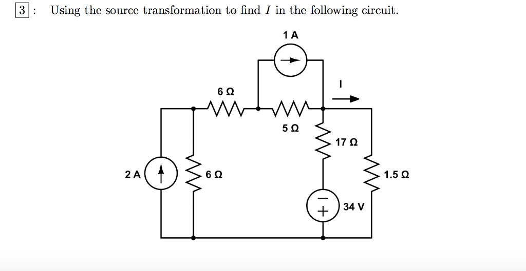 Solved 3 Using The Source Transformation To Find I In The