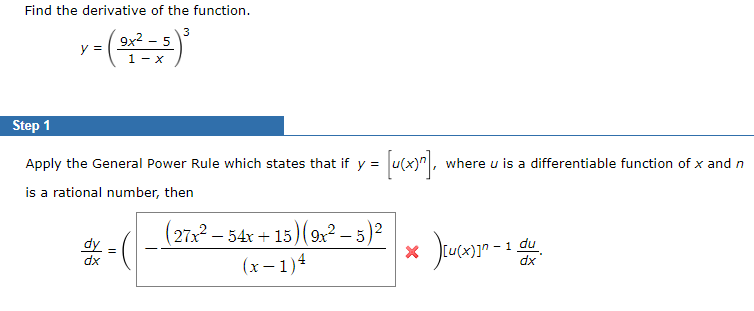 Solved Use the General Power Rule to find the derivative of | Chegg.com