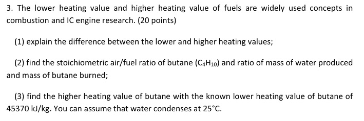 Solved 3. The lower heating value and higher heating value | Chegg.com